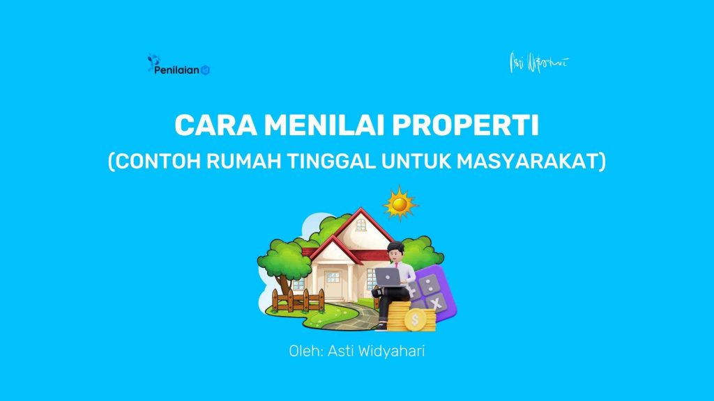 Cara Menilai Properti - Penilaian.id