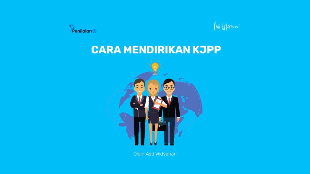 Cara Mendirikan KJPP - Penilaian.id