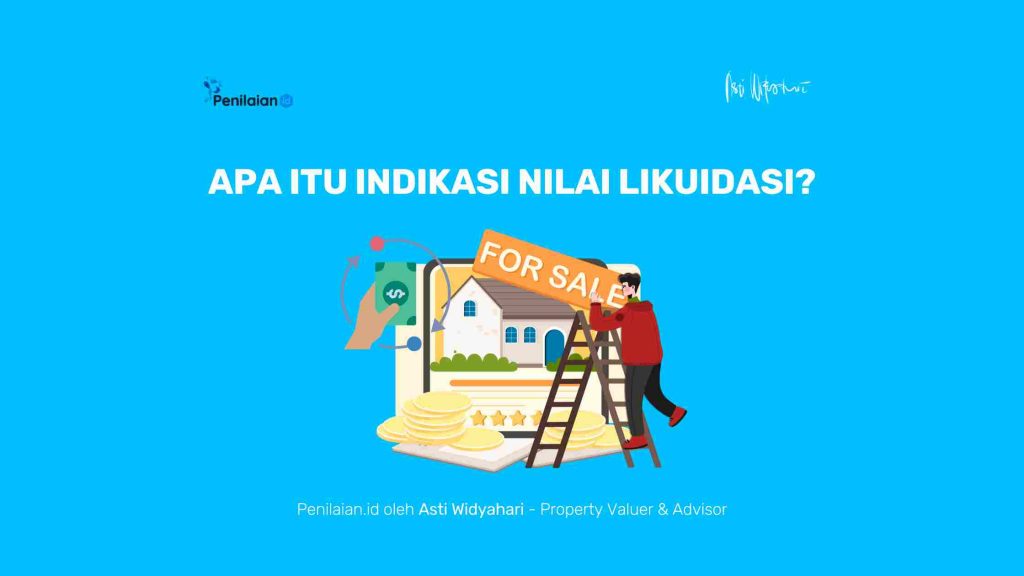 Apa itu Indikasi Nilai Likuidasi? - Penilaian.id