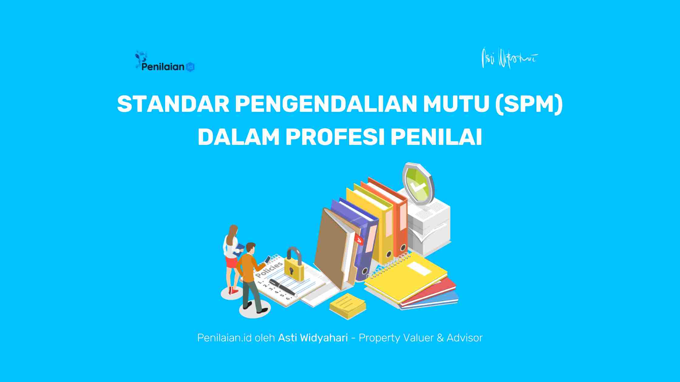 Standar Pengendalian Mutu (SPM) dalam Profesi Penilai - Penilaian.id