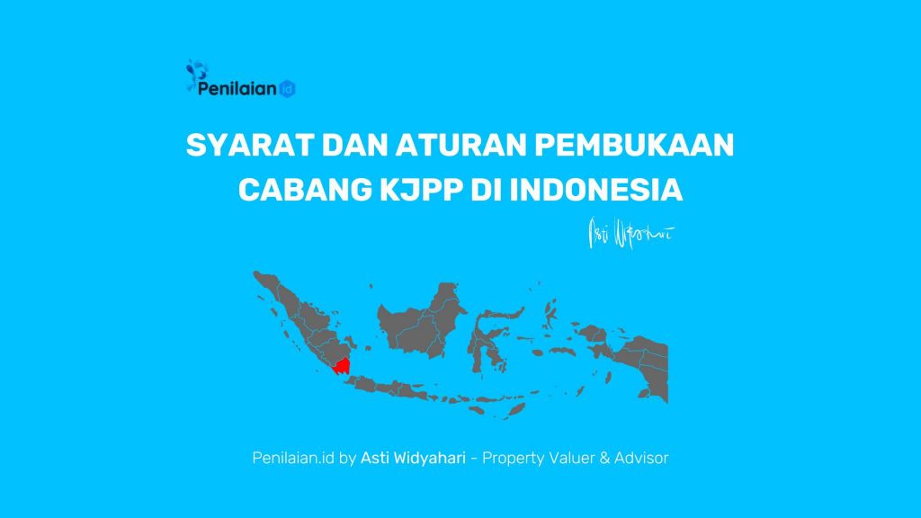 Syarat dan Aturan Pembukaan Cabang KJPP di Indonesia - Penilaian.id