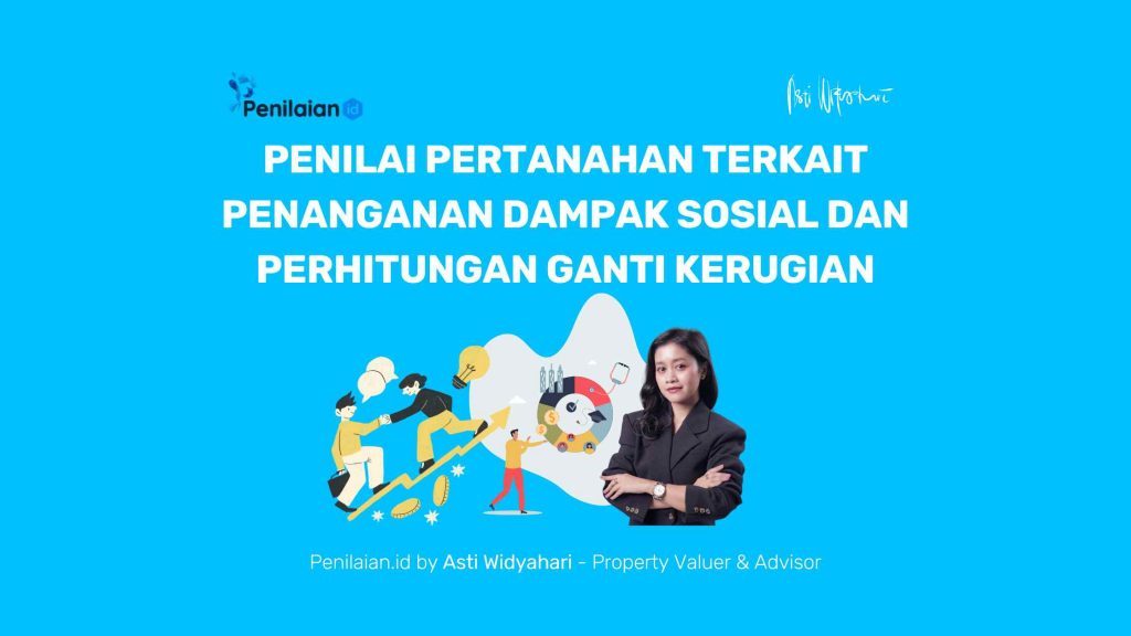 Penilai Pertanahan terkait Penanganan Dampak Sosial dan Perhitungan ...